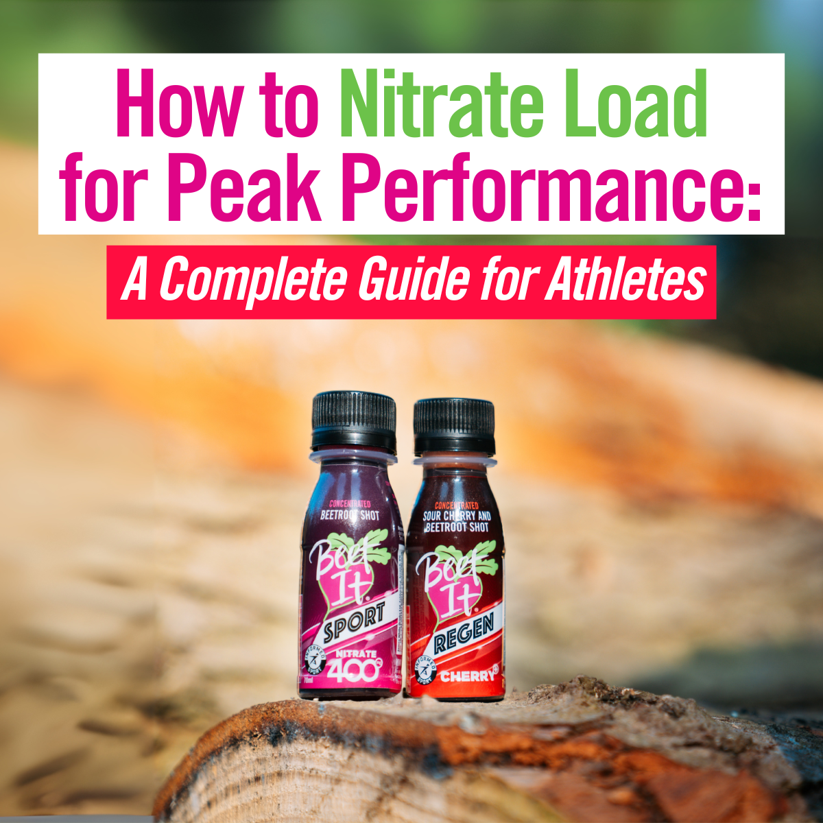 How to Nitrate Load for Peak Performance: A Complete Guide for Athlete ...